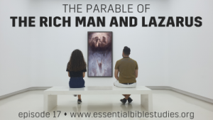 The Parable of the Rich Man and Lazarus – Essential Bible Studies